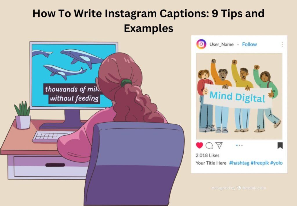 How To Write Instagram Captions: 9 Tips and Examples